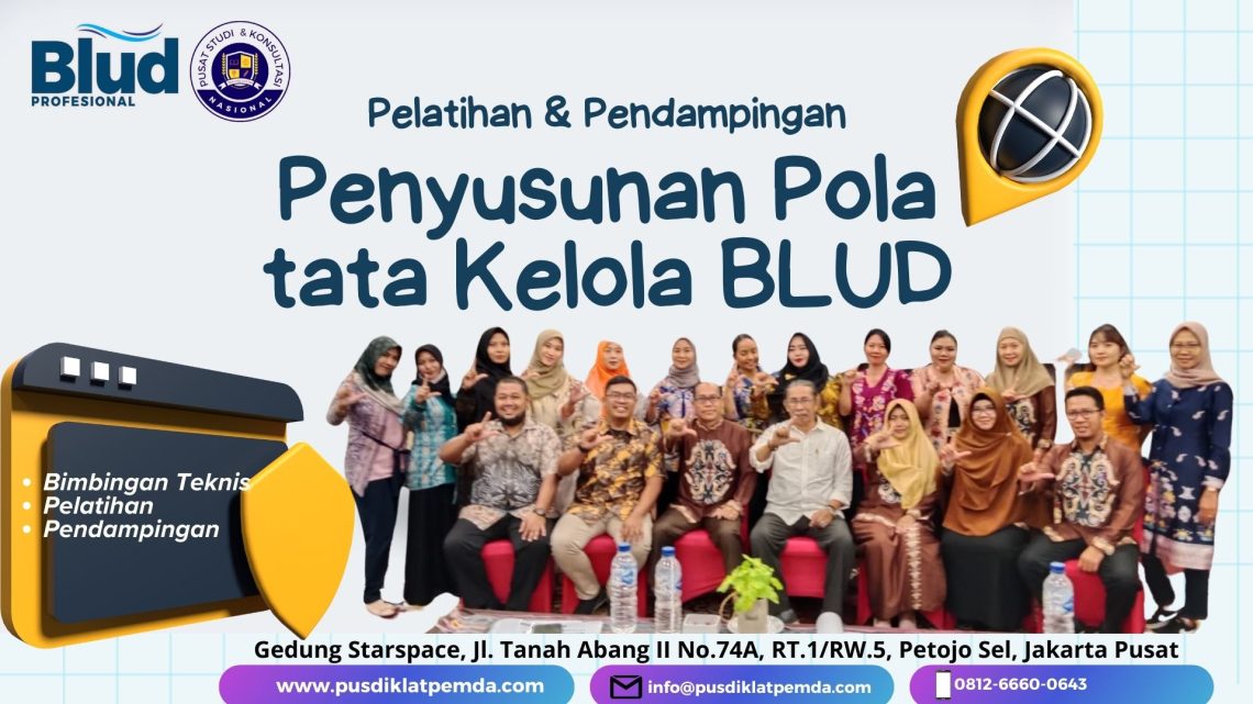 Pelatihan Pendampingan Penyusunan Pola tata Kelola BLUD Rumah Sakit ...